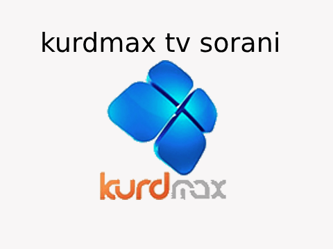 kurdmax tv sorani | راستةوخؤ
